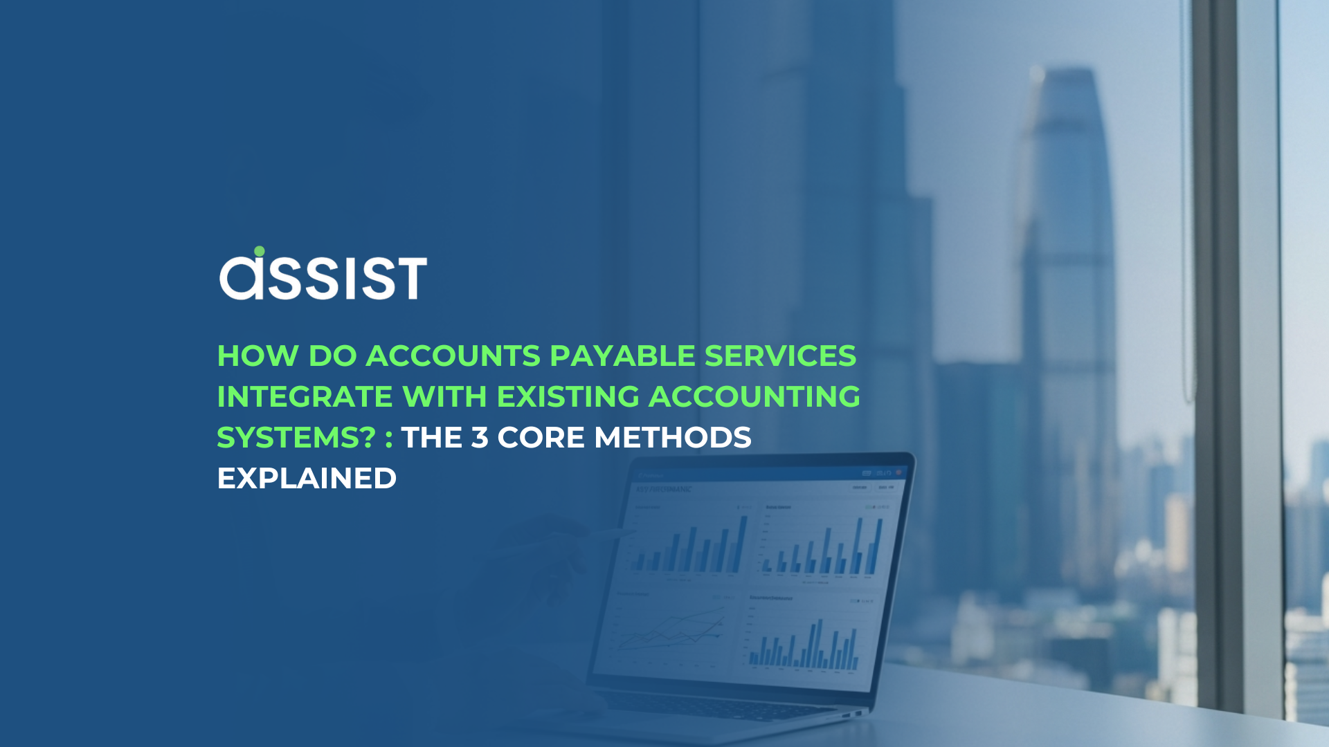 How Do Accounts Payable Services Integrate With Existing Accounting ...