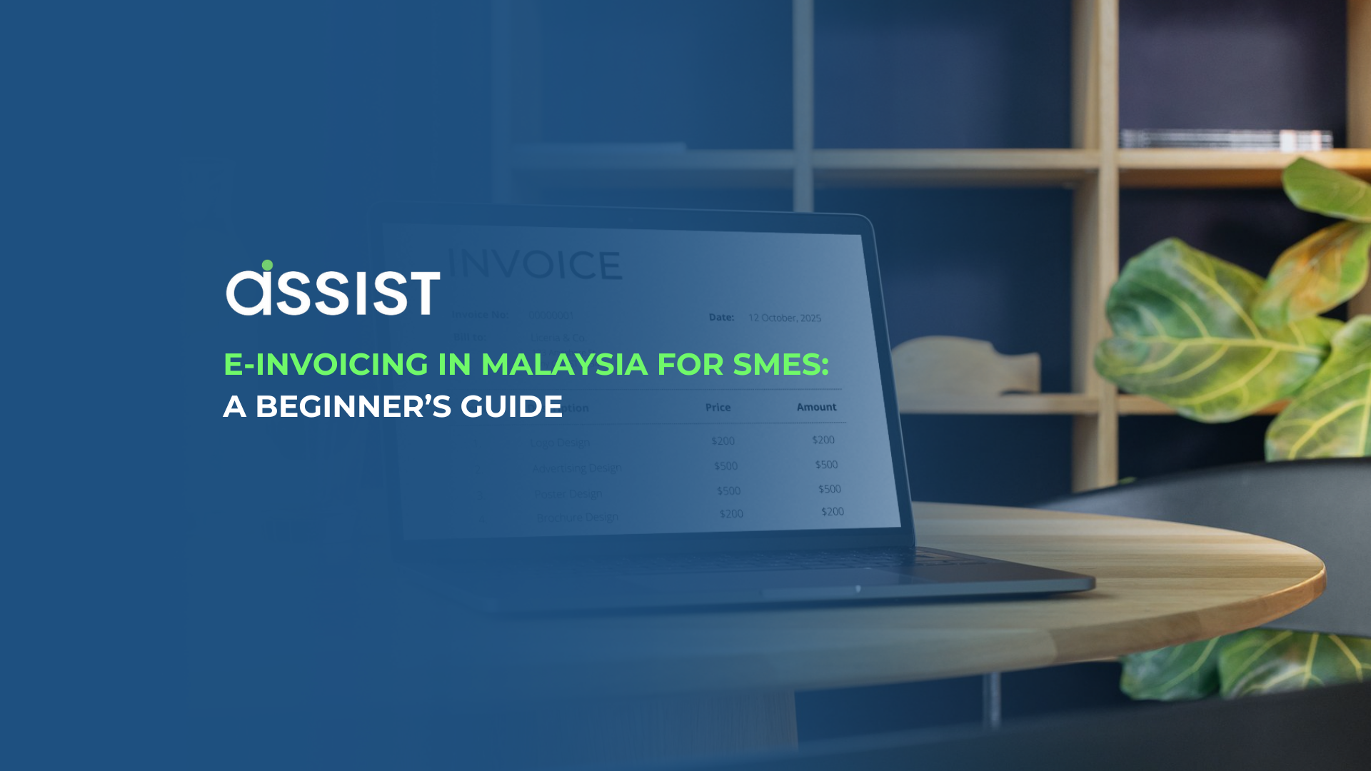 E-Invoicing in Malaysia for SMEs: A Beginner’s Guide - Automate Data Entry | ASSIST.biz